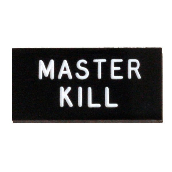 "MASTER KILL" Identification Dash Tag | Moore Parts